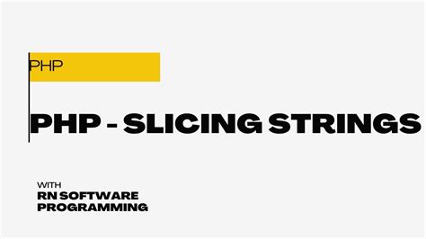 What Is Slicing String In Php How To Cut String In Php What Is