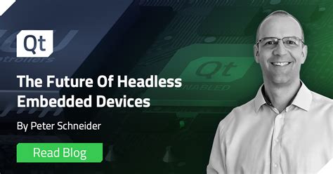 The Future Of Headless Embedded Devices