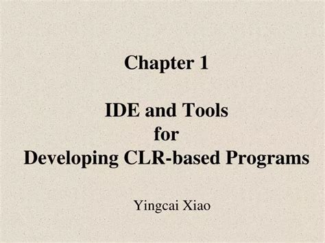 ppt chapter 1 ide and tools for developing clr based programs