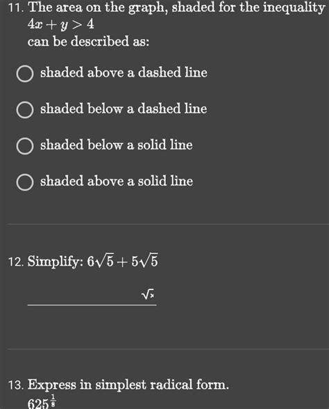 Answered 11 The Area On The Graph Shaded For The Inequality 4x Y 4