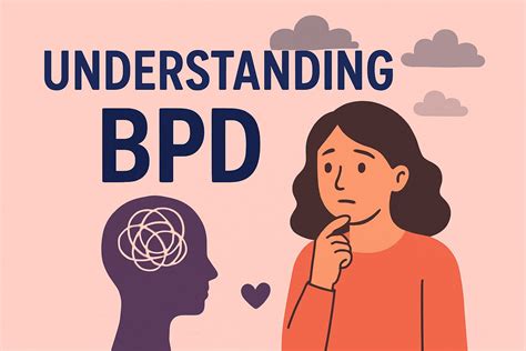 Understanding Bpd Like Actually 20 Hi All I Was Wondering If