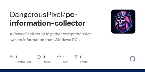 Github Dangerouspixelpc Information Collector A Powershell Script