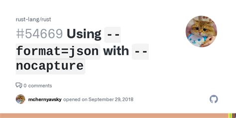 Using ` Formatjson` With ` Nocapture` · Issue 54669 · Rust Langrust · Github