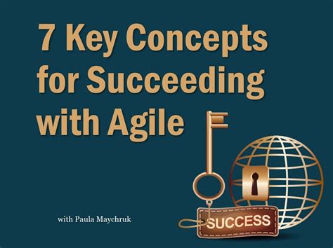 Seven Keys To Succeeding With Agile