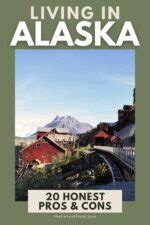 20 Honest Pros And Cons Of Living In Alaska Lets Talk About It