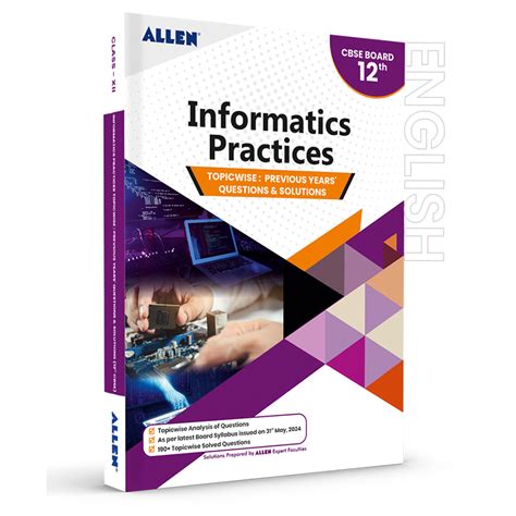 Cbse Class 12 Informatics Practices Topicwise Solved Papers Allen E Store Allen E Store