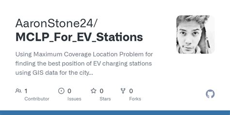 Github Aaronstone24 Mclp For Ev Stations Using Maximum Coverage Location Problem For Finding