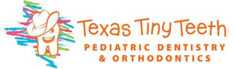 Pediatric Dentistry Texas Tiny Teeth Orthodontics