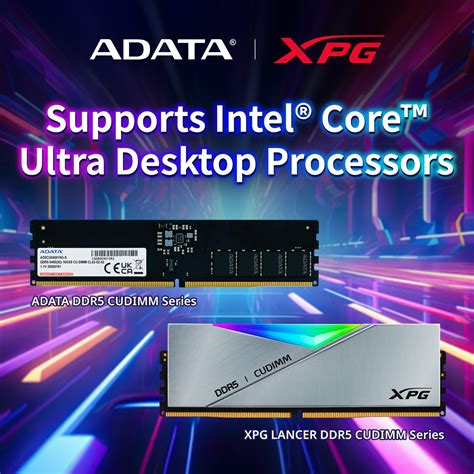 Adata Unveils Ddr5 Cudimm Memory Lancer Series Up To 9200 Mt S In 16
