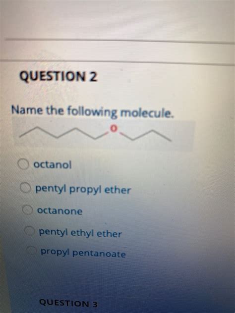 Solved Question 2 Name The Following Molecule Octanol