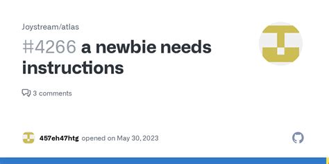 A Newbie Needs Instructions · Issue 4266 · Joystreamatlas · Github