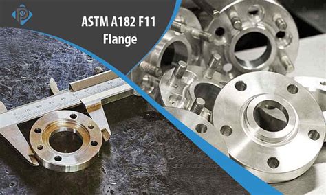 ASTM A182 F11 Flanges And SA 182 Gr F11 CL2 Slip On Blind Flange