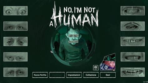 No Im Not A Human Pagina 2 Traduzioni Gt Games Translator
