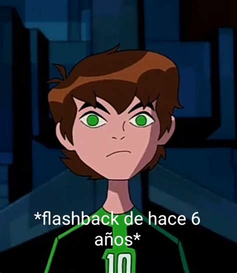 Top Memes De Ben 10 En Español Memedroid