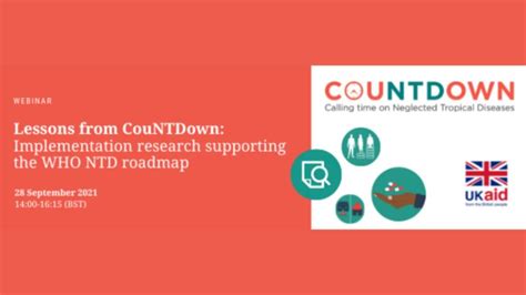 Webinar Lessons From Countdown Implementation Research Supporting The Who Ntd Roadmap Gsa