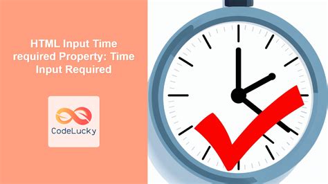 Html Input Time Type Property Time Input Type Codelucky