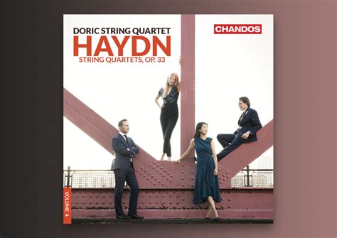 Review Haydn String Quartets Op 33 Doric String Quartet