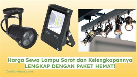 Harga Sewa Lampu Sorot Dan Kelengkapannya