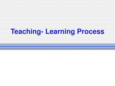 Ppt Teaching Learning Process Powerpoint Presentation Free Download
