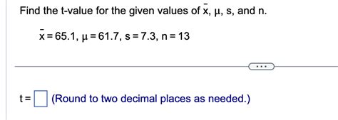 Solved Find the t value for the given values of xˉ μ s and Chegg com