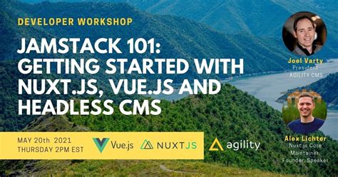 free workshop jamstack 101 getting started with nuxt js vue js and headless cms with alex