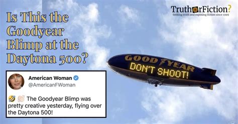 ‘goodyear Blimp Over Daytona Truth Or Fiction