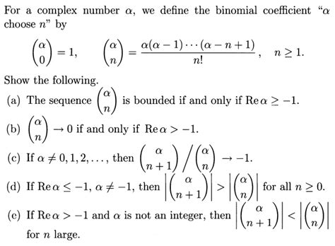 Solved For a complex number α we define the binomial Chegg com