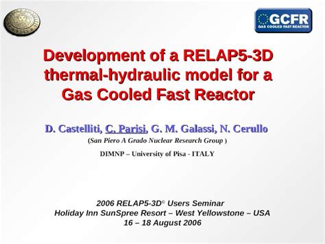 Ppt Development Of A Relap5 3d Thermal Hydraulic Model For A Gas Cooled Fast Reactor D