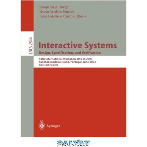 خرید و قیمت دانلود کتاب Interactive Systems Design Specification And Verification 10th