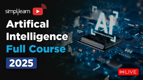 Artificial Intelligence Full Course 2025 Artificial Intelligence Tutorial Ai Course