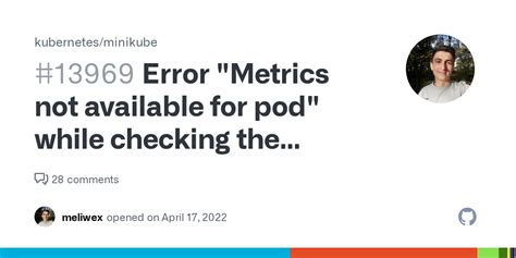 Error Metrics Not Available For Pod While Checking The Metrics Of Pods Using Metrics Server