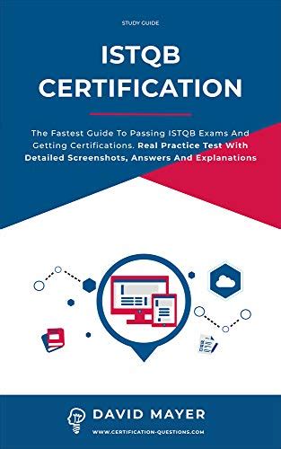 Istqb Certification The Fastest Guide To Passing Istqb Exams And