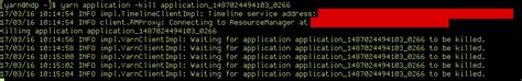 Yarn Waiting For Application To Be Killed Cloudera Community 161022