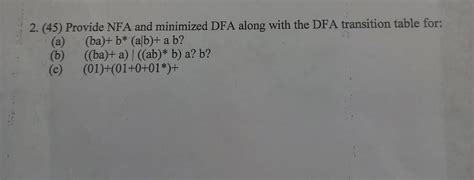 Solved 2 45 Provide Nfa And Minimized Dfa Along With The