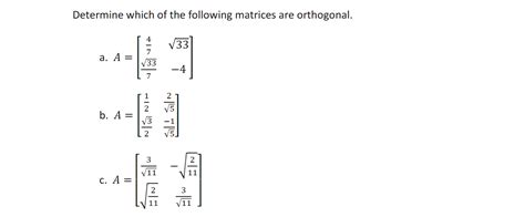 Solved Determine Which Of The Following Matrices Are Chegg