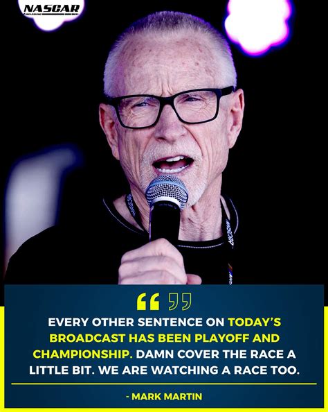 Racing Nascar Icon Mark Martin Vents Frustration Over Nonstop