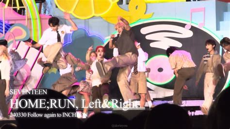 240330 인천 앙콘 세븐틴 홈런 Leftandright Follow Again To Incheon Seventeen Youtube