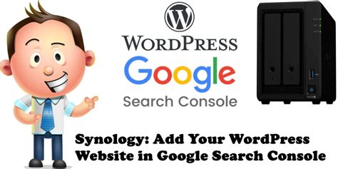 Synology Add Your WordPress Website In Google Search Console Marius