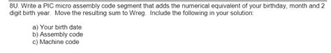Solved 8u Write A Pic Micro Assembly Code Segment That Adds Solved 8u Write A Pic Micro Assembly Code Segment That Adds