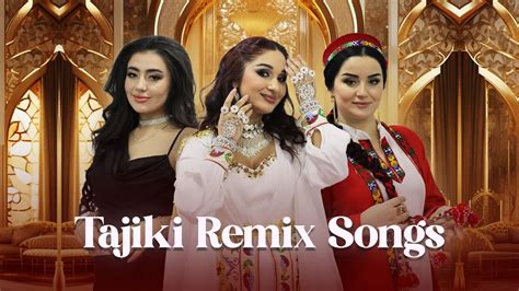 Best Tajiki Songs بهترین آهنگ های تاجیکی Youtube