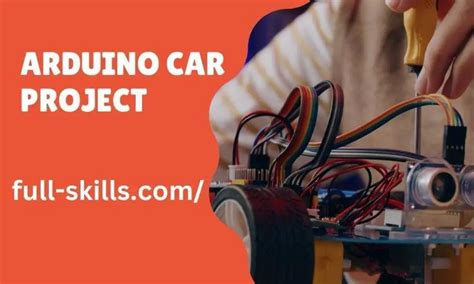 Unveiling Innovation Mastering Arduino Car Projects
