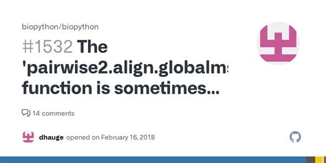 The Pairwise2 Align Globalms Function Is Sometimes Not Returning Any Alignments · Issue 1532