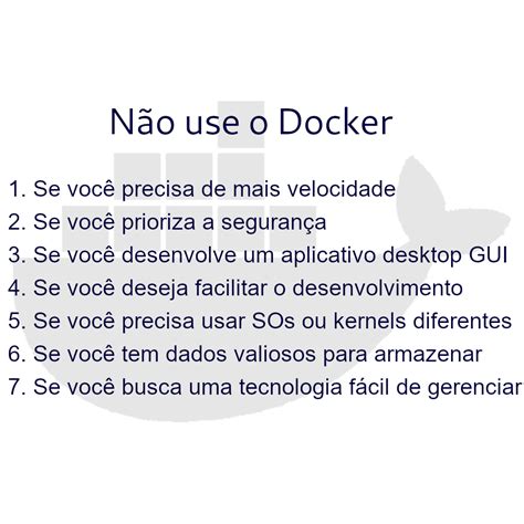 7 Casos Em Que Você Não Deve Usar O Docker