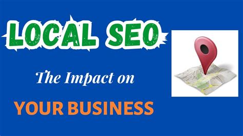 The Impact Of Local Seo On Your Business
