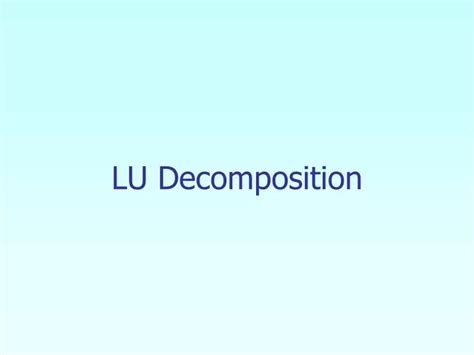 Ppt Lu Decomposition Powerpoint Presentation Free Download Id6823268