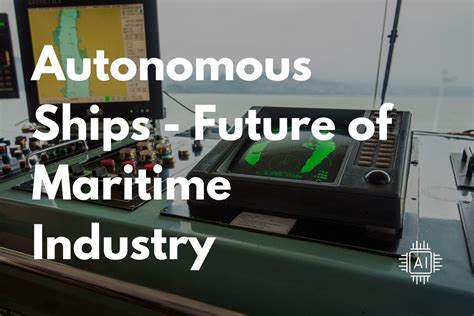 Autonomous Ships Future Of Maritime Industry Conveyanceopedia