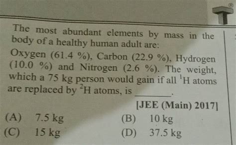 The Most Abundant Elements By Mass In The Body Of A Healthy Human Adult A