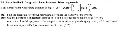 Solved 5 State Feedback Design With Pole Placement Direct