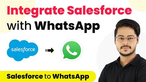 How To Integrate Salesforce With Whatsapp Salesforce Whatsapp Integration Youtube