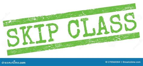 Skip Class Text On Green Lines Stamp Sign Stock Illustration Illustration Of Grungy Logo